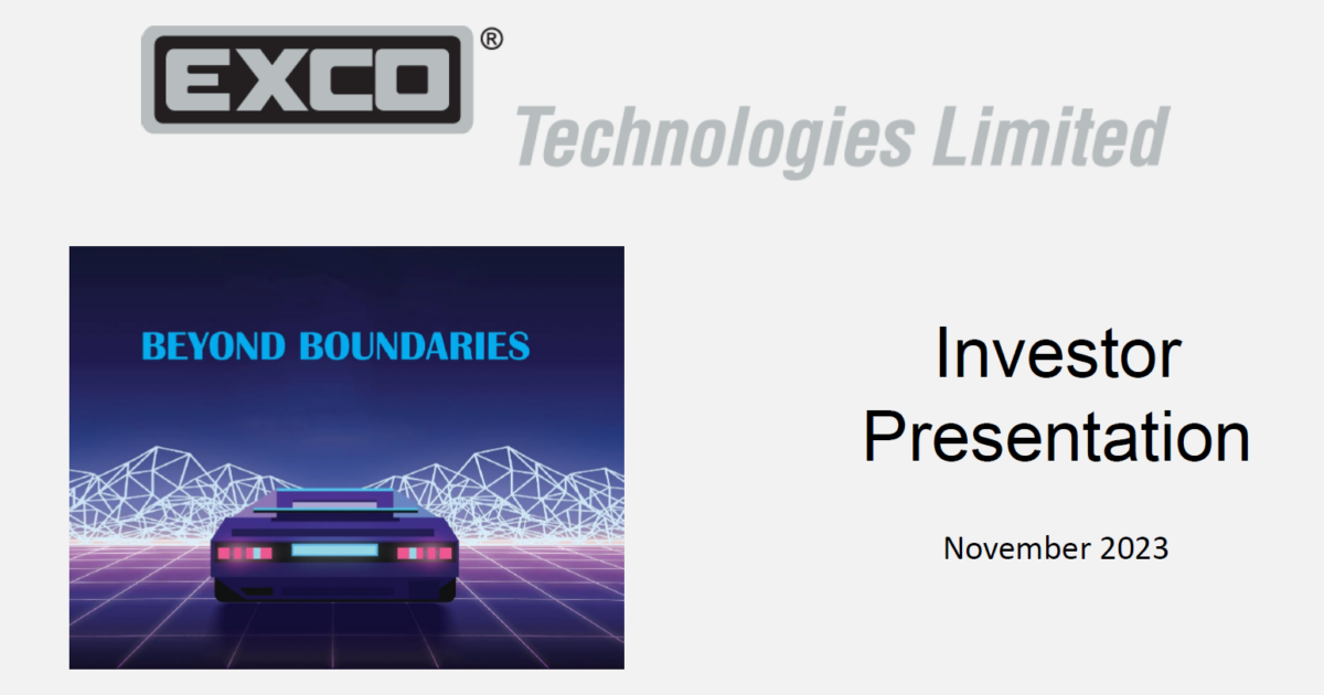Investor Presentations – Exco Technologies Limited